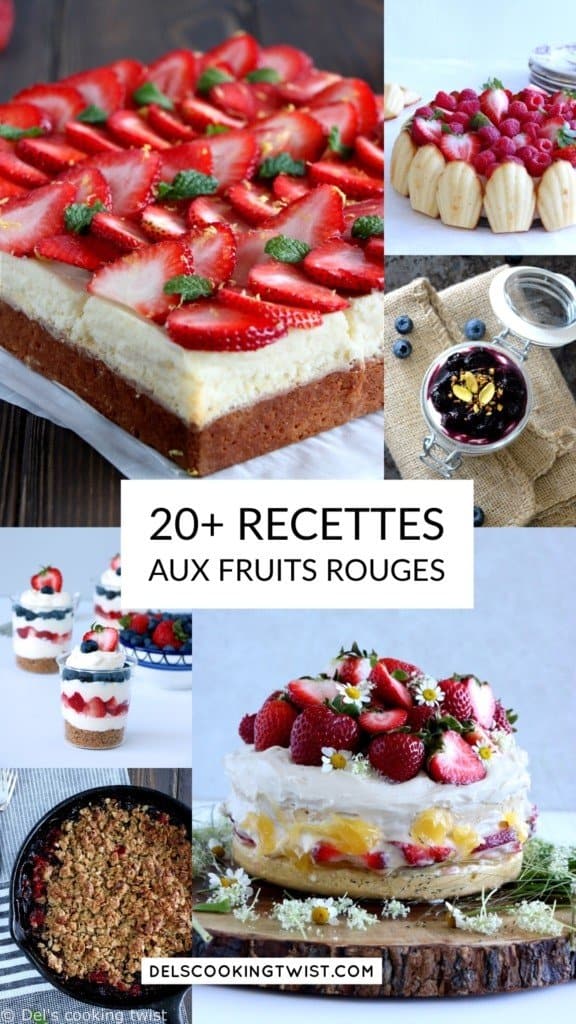 20+ jolies recettes aux fruits rouges - Del's cooking twist