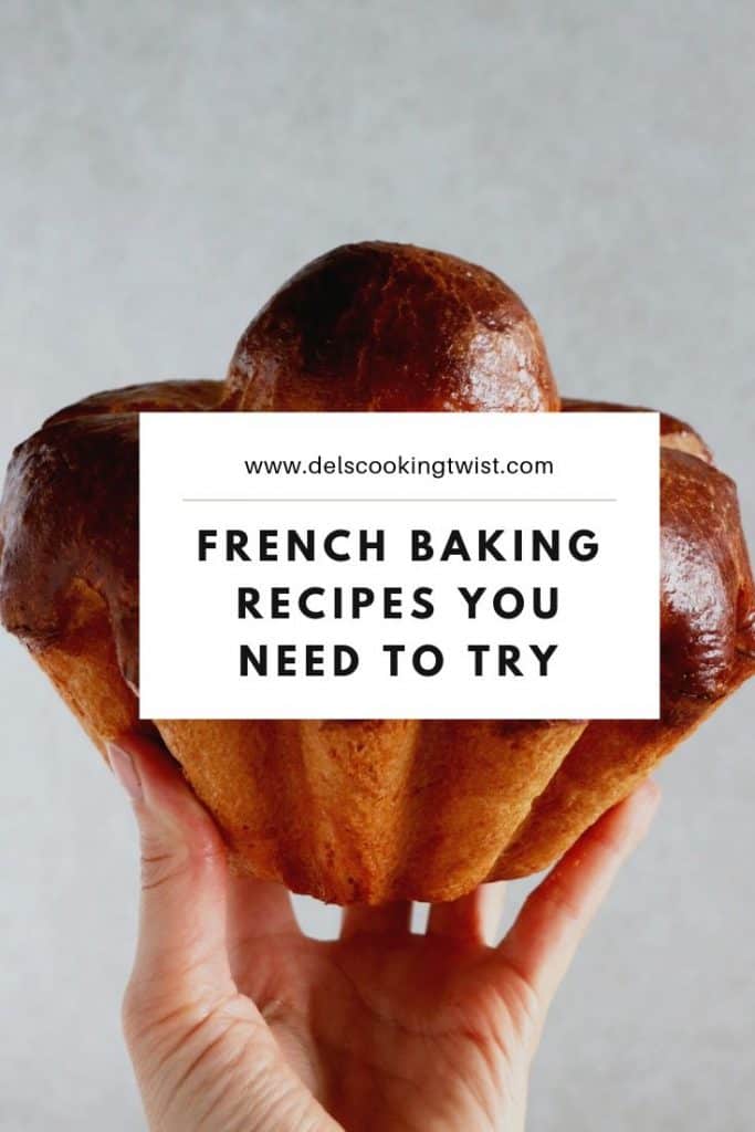 French Baking Recipes Worth A Try - Del's cooking twist